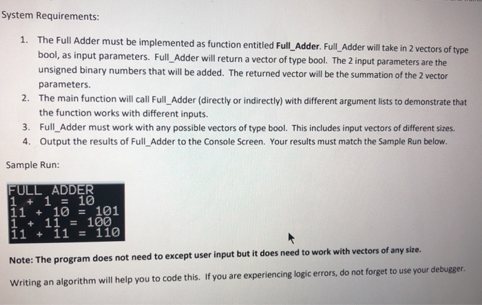 Solved System Requirements: 1. The Full Adder must be | Chegg.com