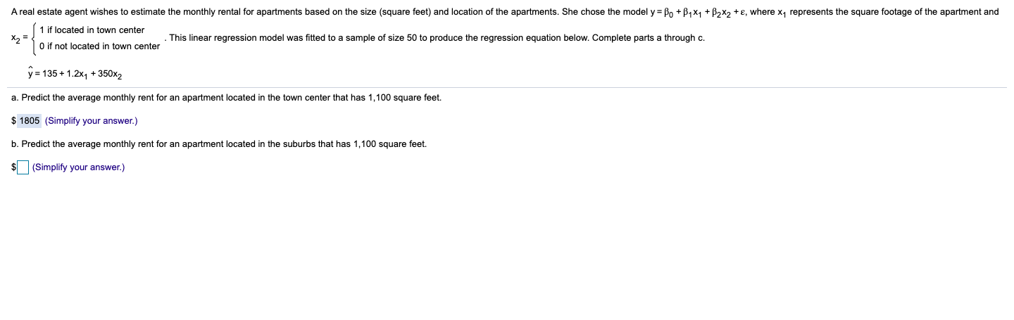 Solved A real estate agent wishes to estimate the monthly | Chegg.com