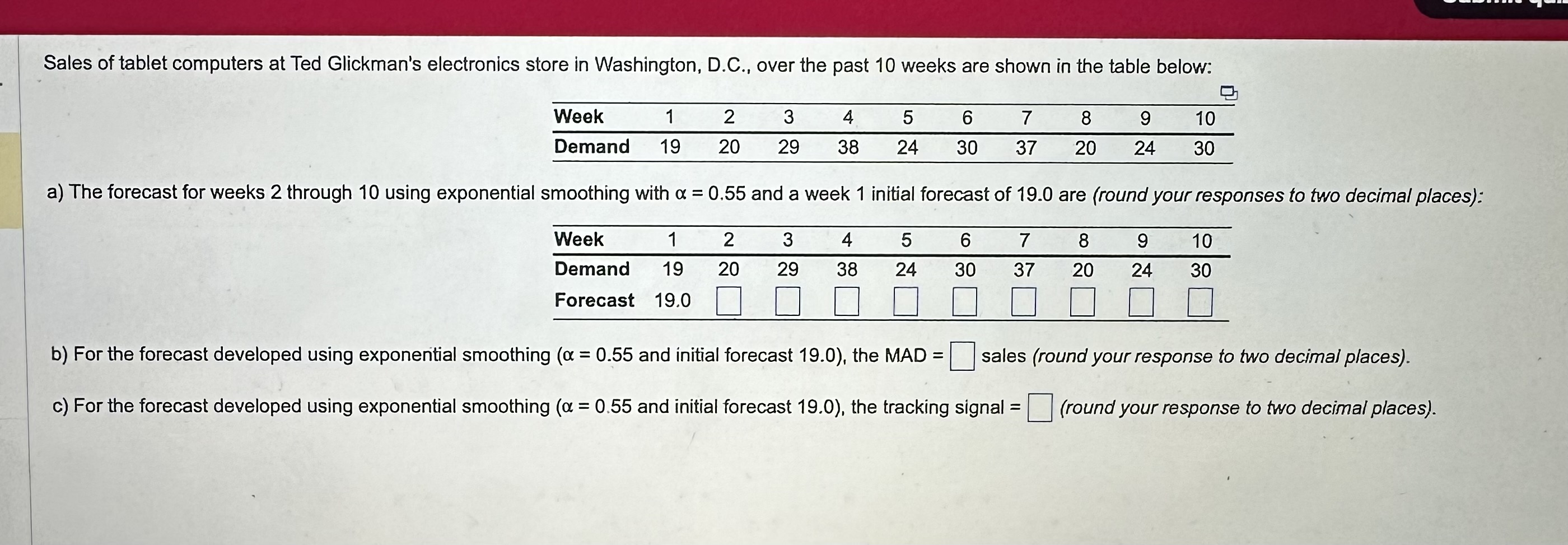 Solved a) The forecast for weeks 2 through 10 using | Chegg.com