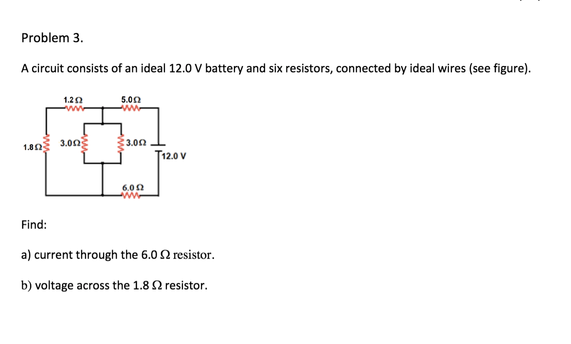Solved Problem 3. A circuit consists of an ideal 12.0 V | Chegg.com