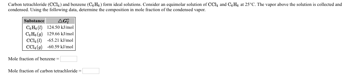 Solved Carbon tetrachloride (CC4) and benzene (C6H6) form | Chegg.com
