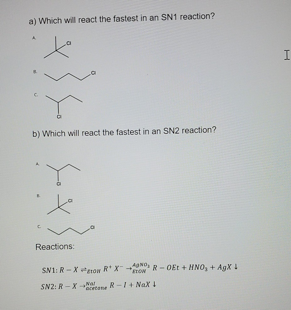 Solved a) Which will react the fastest in an SN1 reaction? w | Chegg.com