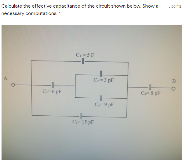 Solved 5 points Calculate the effective capacitance of the | Chegg.com