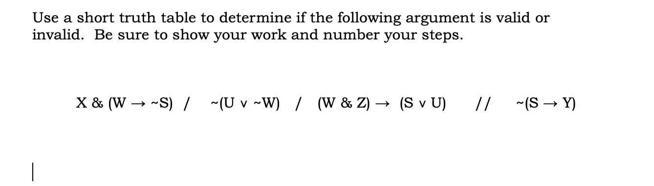 Use a short truth table to determine if the following | Chegg.com