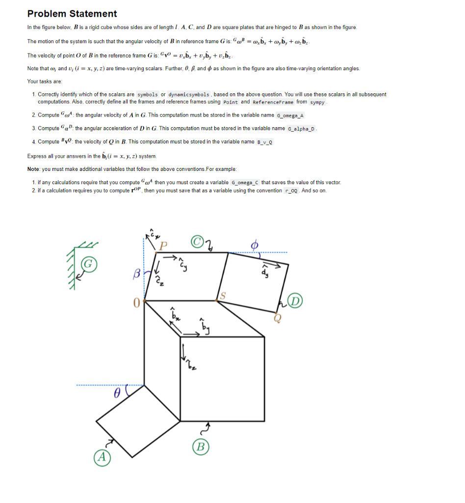 Solved Problem Statement In the figure below, B is a rigid | Chegg.com