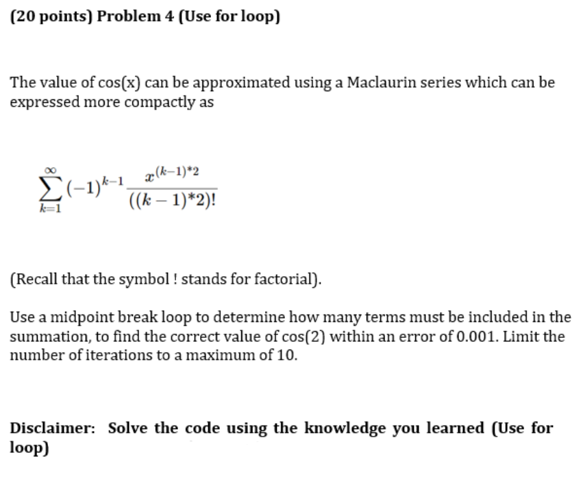 Solved The value of cos(x)can be approximated using a | Chegg.com