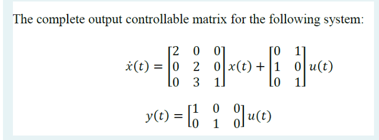 Solved The complete output controllable matrix for the | Chegg.com