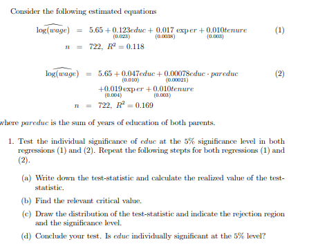 Solved Consider the following estimated | Chegg.com