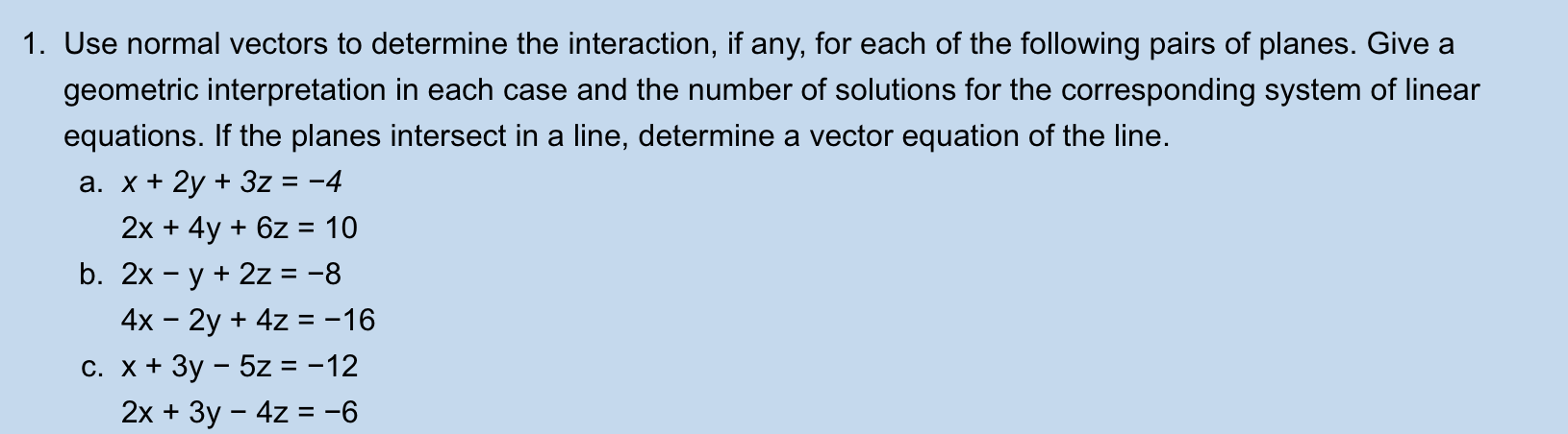 Solved 1. Use normal vectors to determine the interaction, | Chegg.com