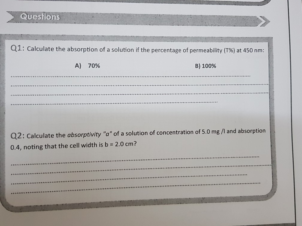 Solved Questions Q1: calculate the absorption of a solution | Chegg.com