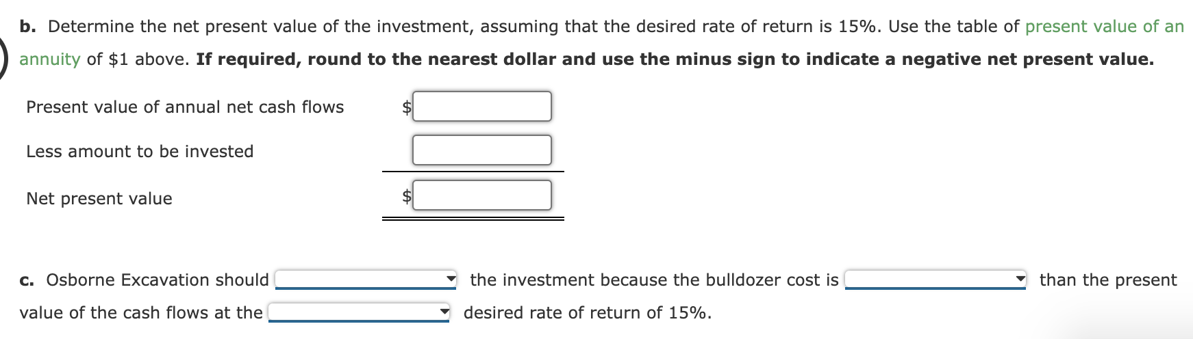 Solved Net Present Value Method-Annuity Osborne Excavation | Chegg.com