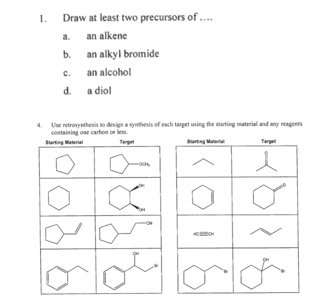 Solved 1. a. Draw at least two precursors of .... an alkene | Chegg.com