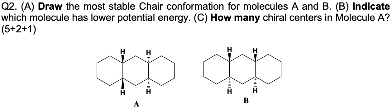 Solved 1) Draw the most stable Chair conformation for | Chegg.com
