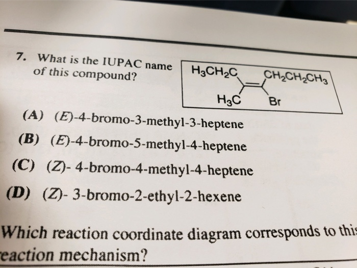 Solved 7. What is the IUPAC name H3CH2C CH2CH2CH3 of this | Chegg.com