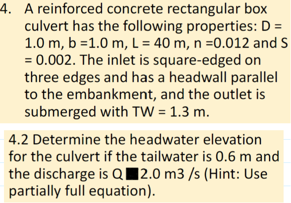 Solved A reinforced concrete rectangular box culvert has the | Chegg.com