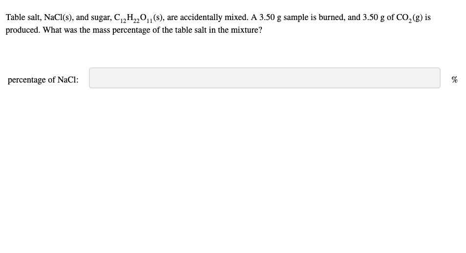 Solved Table salt, NaCl (s), and sugar, C12H22O11 (s), are | Chegg.com