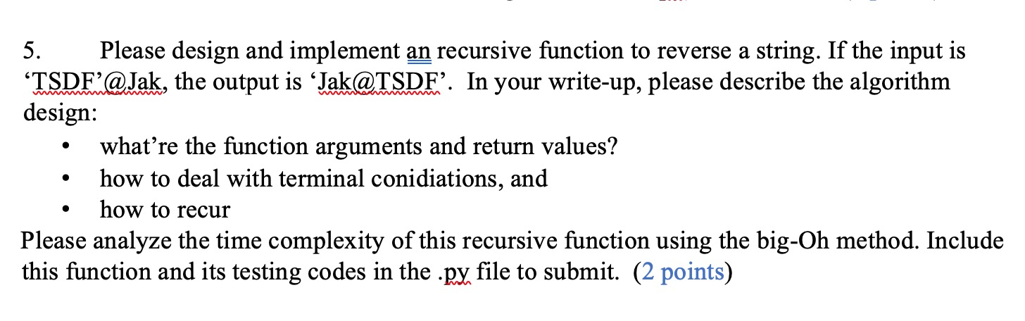 Solved . 5. Please design and implement an recursive | Chegg.com