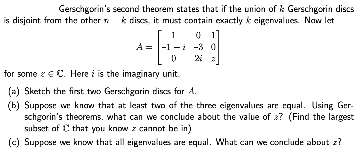Solved 1 1 Z Gerschgorin's second theorem states that if the | Chegg.com