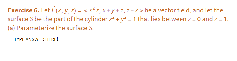 Solved Exercise 6. Let F(x,y,z)= x2z,x+y+z,z−x be a vector | Chegg.com