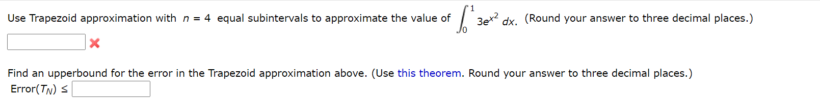 Solved Use Trapezoid approximation with n = 4 equal | Chegg.com
