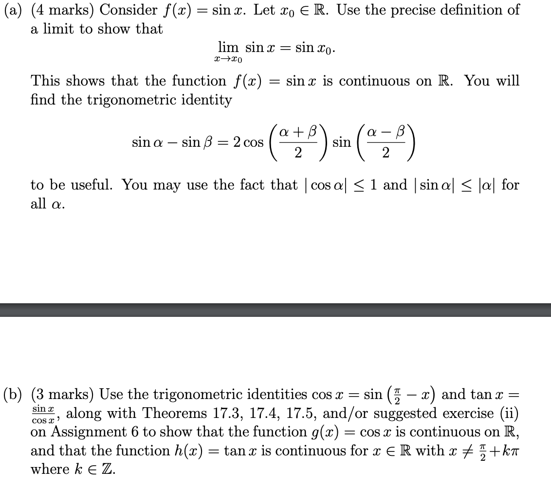 Solved a) (4 marks) Consider f(x)=sinx. Let x0∈R. Use the | Chegg.com