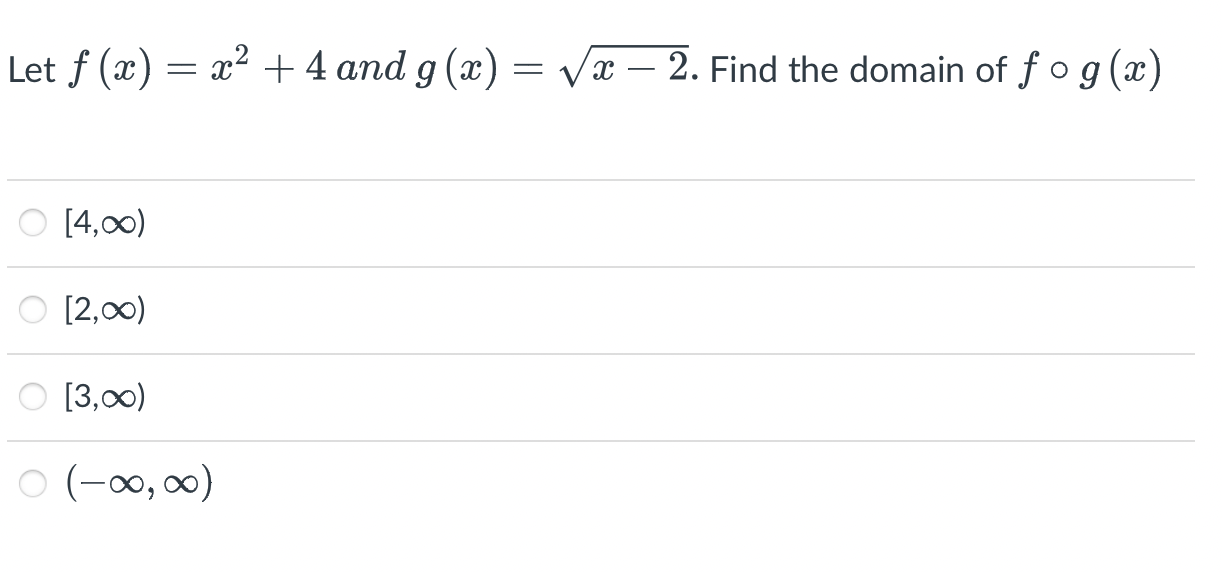 Solved Let f(x)=x2+4 and g(x)=x−2. Find the domain of f∘g(x) | Chegg.com