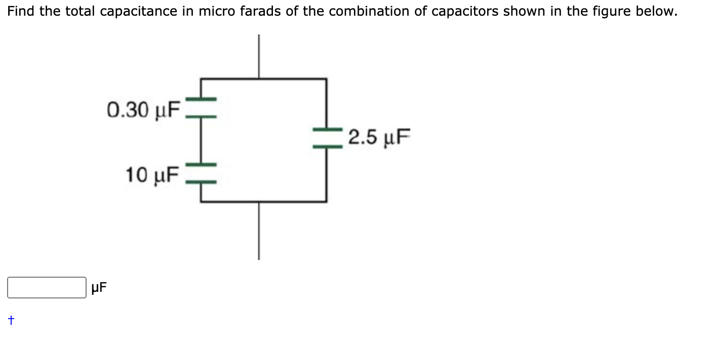 Solved Find the total capacitance in micro farads of the | Chegg.com