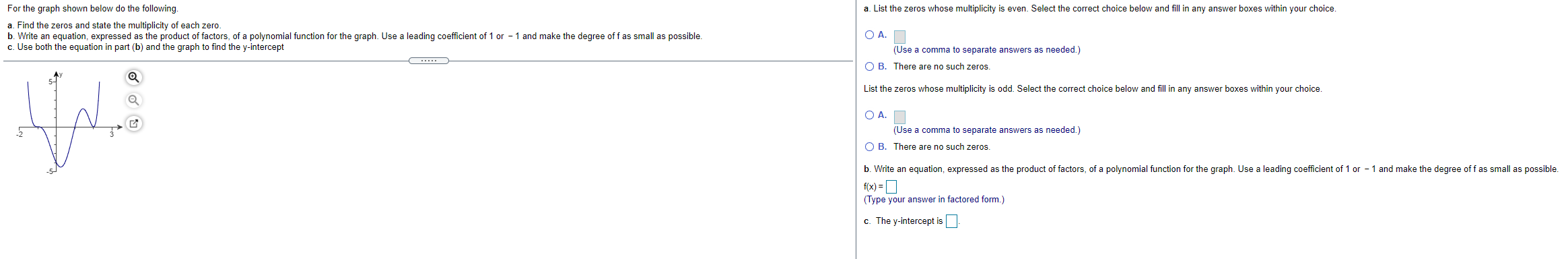 Solved a. List the zeros whose multiplicity is even. Select | Chegg.com