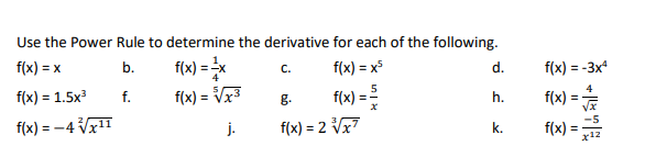 Solved Use the Power Rule to determine the derivative for | Chegg.com