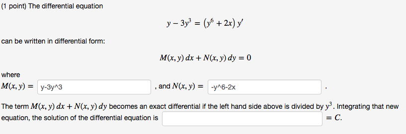 Solved (1 point) The differential equation can be written in | Chegg.com