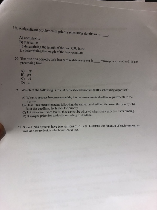 Solved 19. A significant problem with priority scheduling | Chegg.com