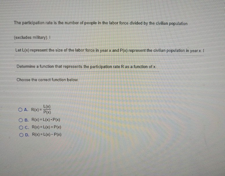 Solved The participation rate is the number of people in the | Chegg.com