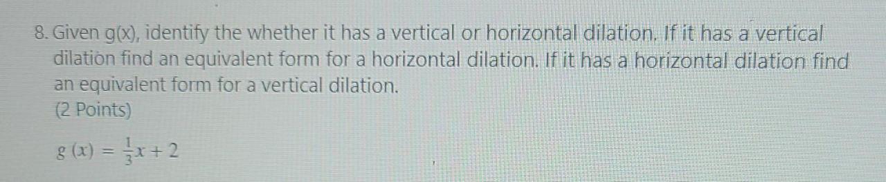Solved 8. Given g(x), identify the whether it has a vertical | Chegg.com