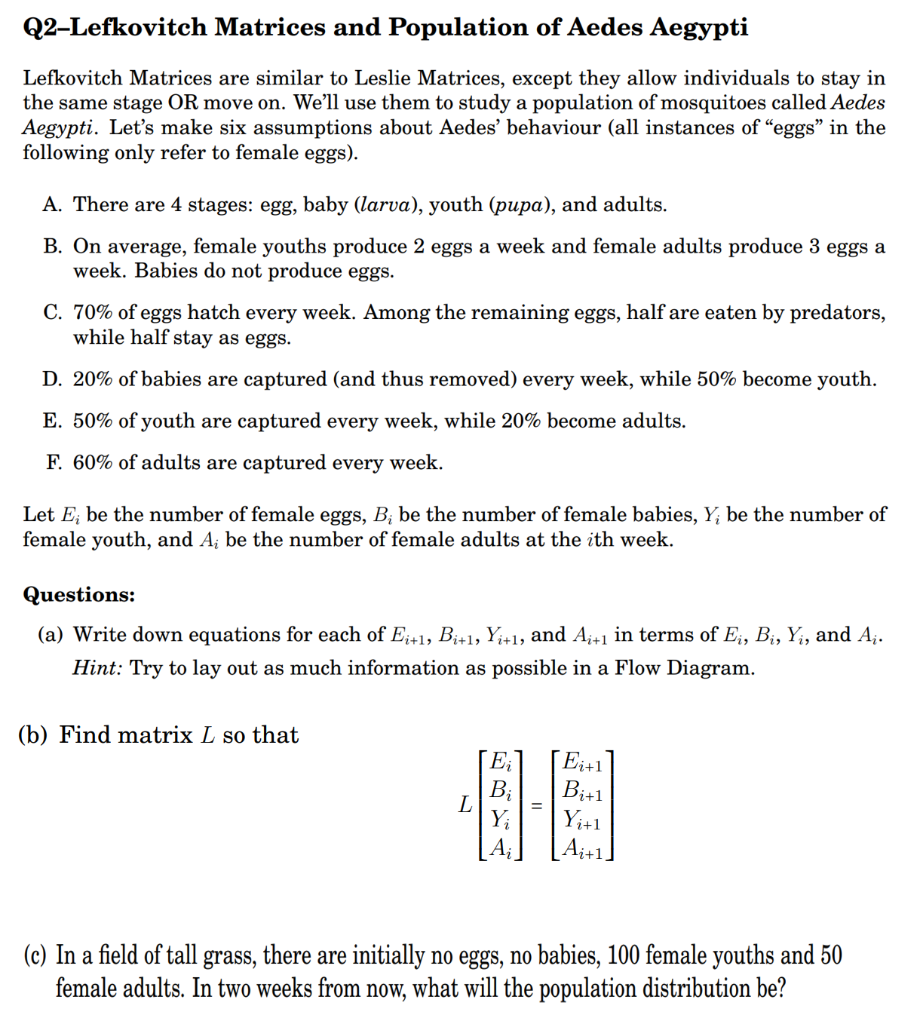 Solved Q2-Lefkovitch Matrices and Population of Aedes | Chegg.com
