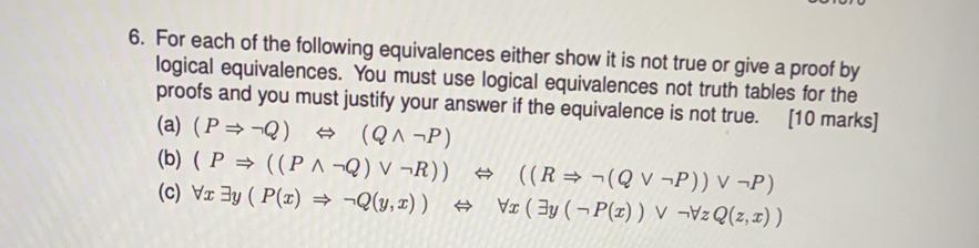 Solved 6. For each of the following equivalences either show | Chegg.com