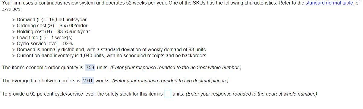Solved Your firm uses a continuous review system and | Chegg.com
