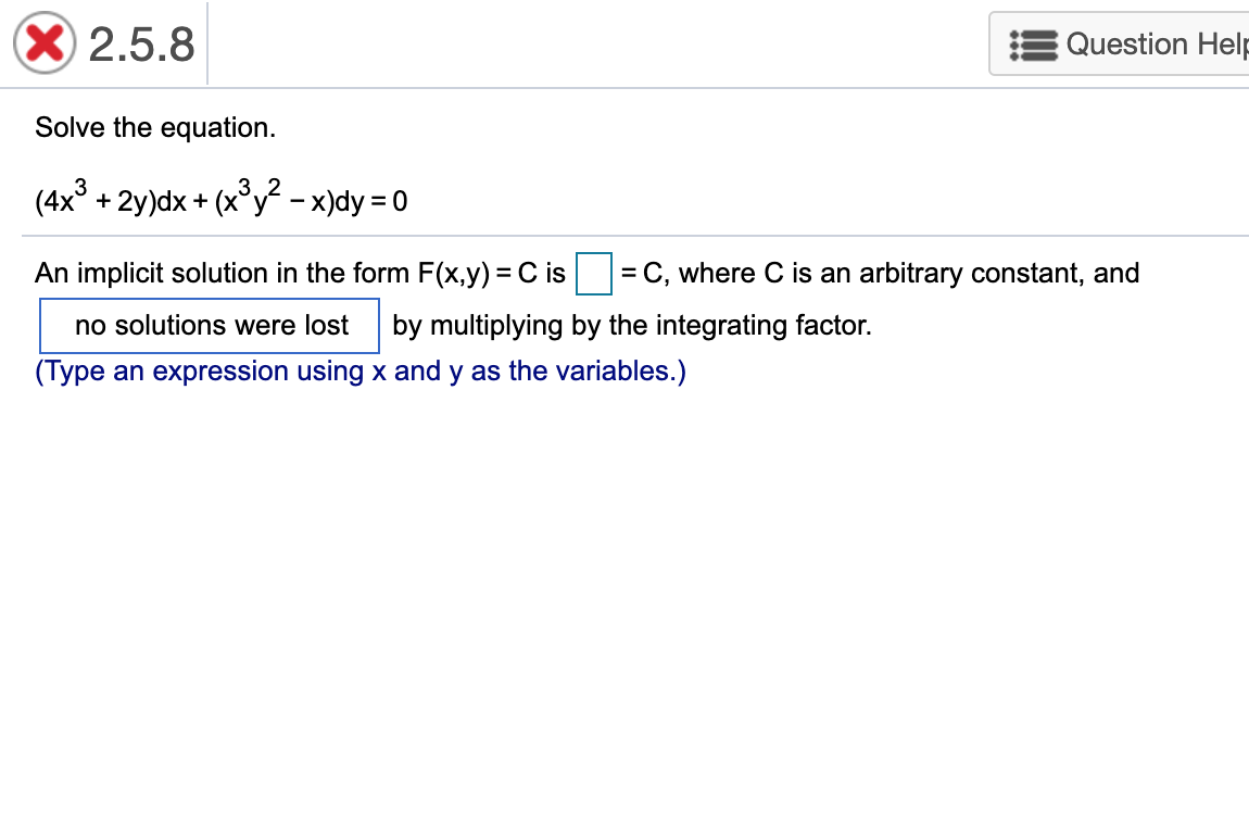 Solved Solve the equation. ((4x^3)+2y)dy+(x^3(y^2)-x)dy=0 An | Chegg.com
