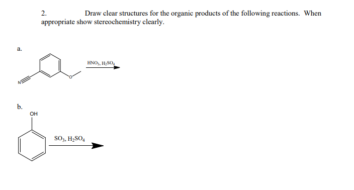 Solved 2. Draw clear structures for the organic products of | Chegg.com