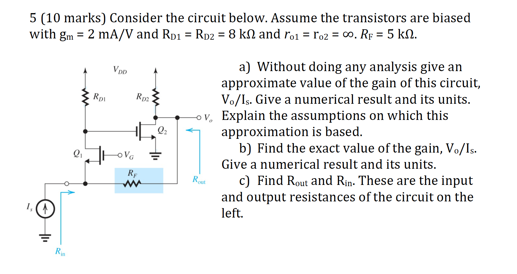 Solved 5 (10 marks) Consider the circuit below. Assume the | Chegg.com