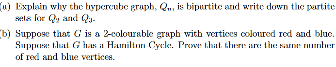 Solved (a) Explain why the hypercube graph, Qn, is bipartite | Chegg.com