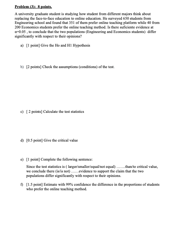 Solved Problem (3): 8 ﻿points.A university graduate student | Chegg.com