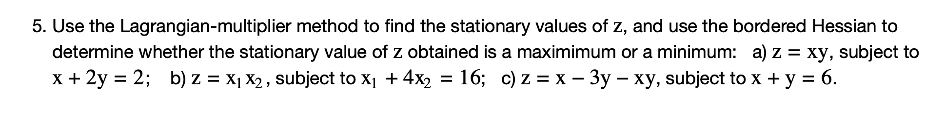Solved 5. Use the Lagrangian-multiplier method to find the | Chegg.com
