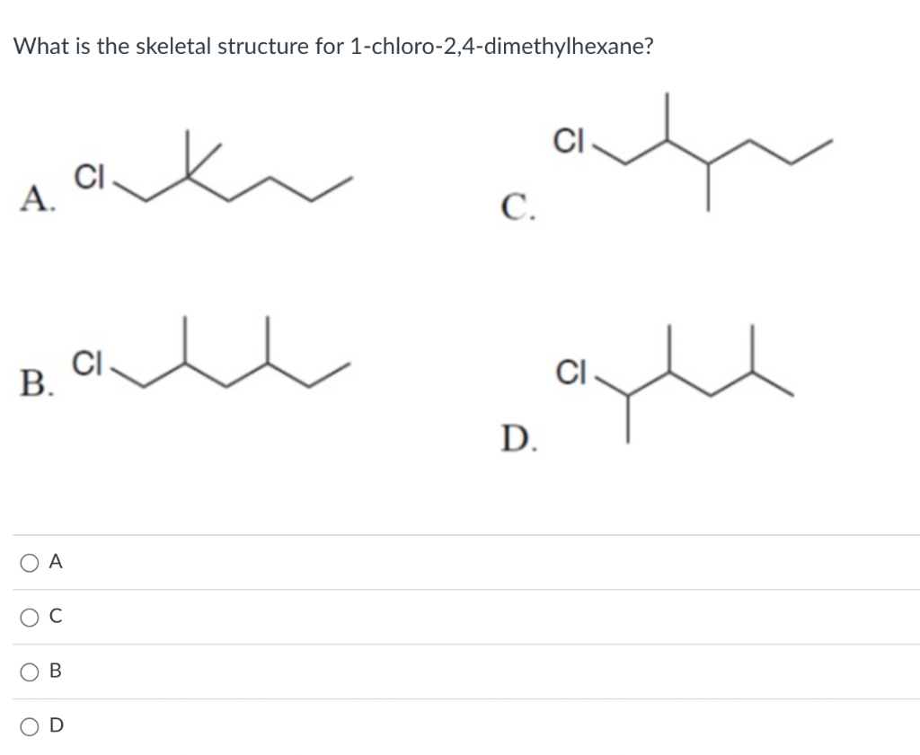 Solved What is the skeletal structure for | Chegg.com