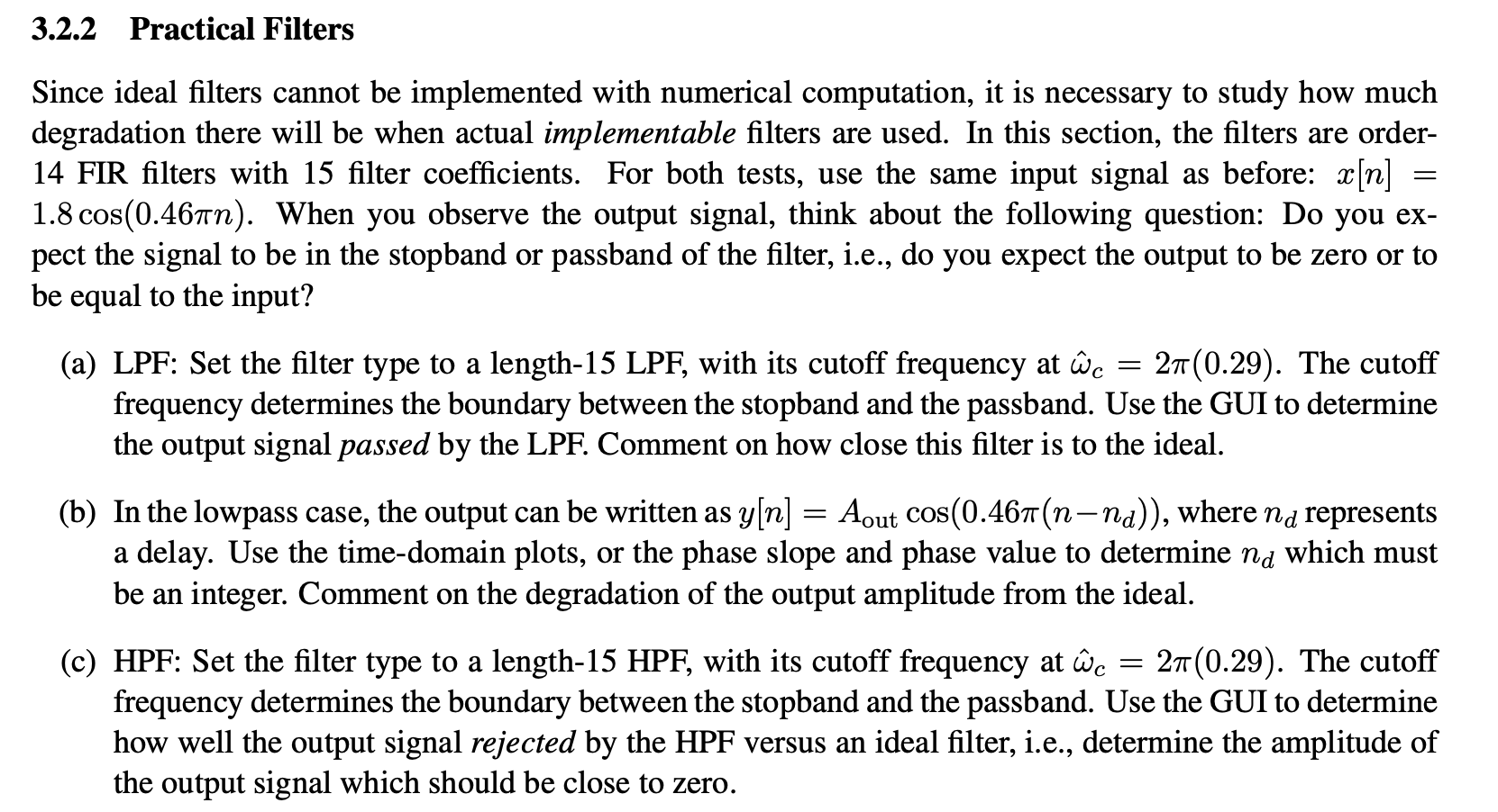Solved 3.2.2 Practical Filters = Since ideal filters cannot | Chegg.com