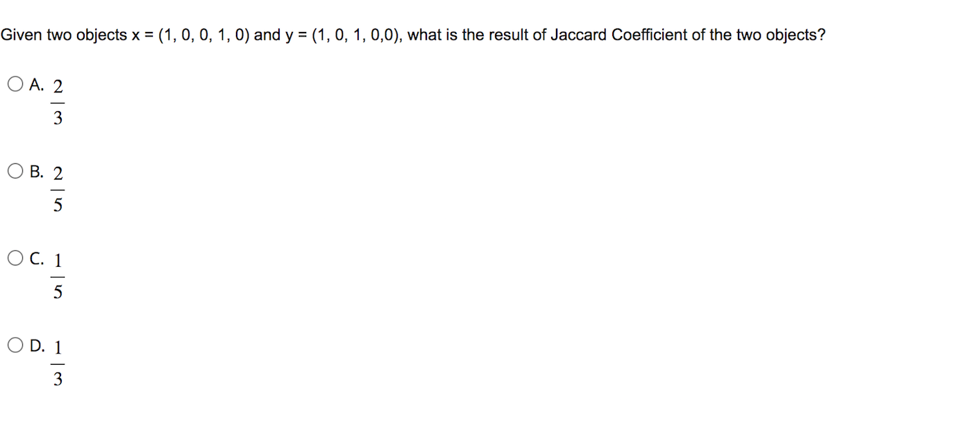 Solved Given two objects x=(1,0,0,1,0) and y=(1,0,1,0,0), | Chegg.com