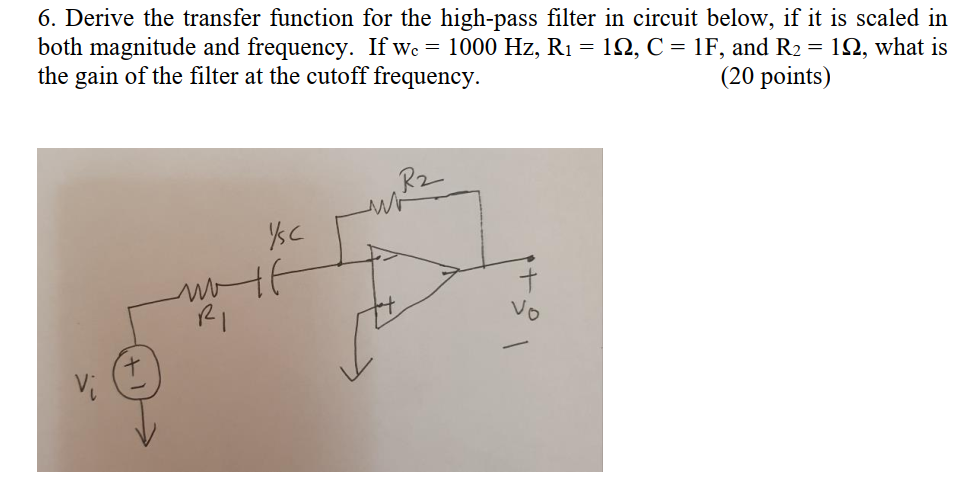 Solved 6. Derive the transfer function for the high-pass | Chegg.com