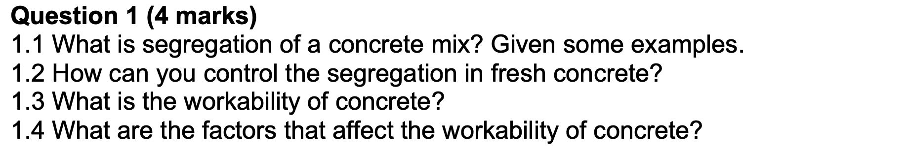 Solved Question 1 (4 marks) 1.1 What is segregation of a | Chegg.com