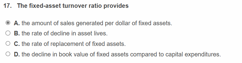 Solved The fixed-asset turnover ratio providesA. ﻿the amount | Chegg.com