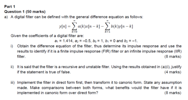 Solved k- Part 1 Question 1 (50 marks) a) A digital filter | Chegg.com