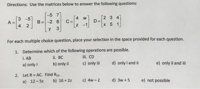 Solved Directions: Use the matrices below to answer the | Chegg.com